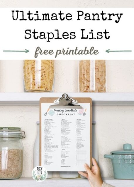 The Ultimate Pantry Staples List (FREE Printable) - DIY With My Guy